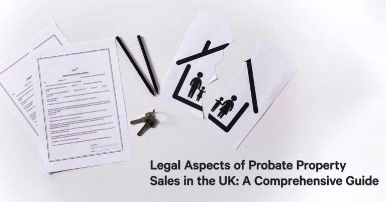Legal Aspects of Probate Property Sales in the UK
